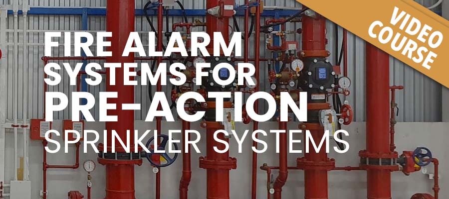 Fire Alarm Systems for Pre-Action Sprinkler Systems - ETI Continuing Education