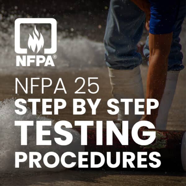 NFPA 25: Step by Step Testing Procedures (FL) - ETI Continuing Education