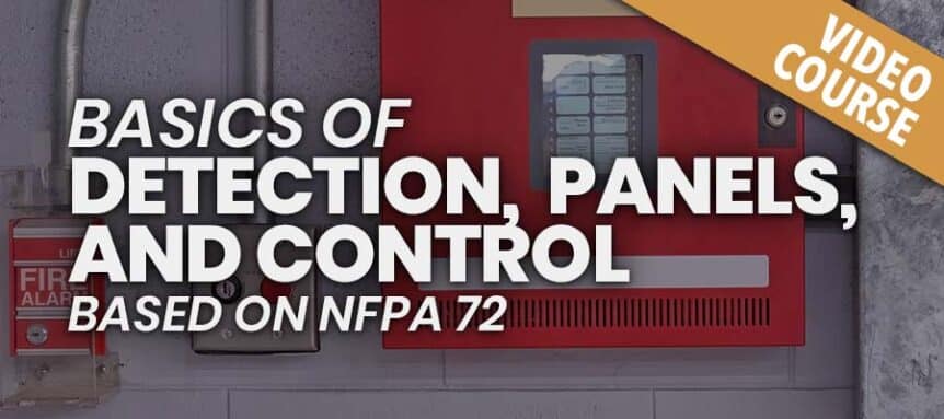 Basics of Detection, Panels, and Control Based on NFPA 72 - ETI ...