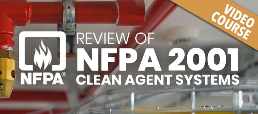 Review of NFPA 2001 (Clean Agent Systems) (FP18368) - ETI Continuing ...
