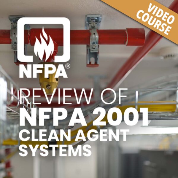 Review of NFPA 2001 (Clean Agent Systems) - ETI Continuing Education
