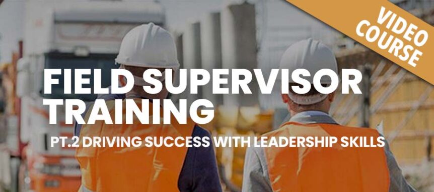 Field Supervisor Training, Part 2: Driving Success (FP19230) - ETI Continuing Education