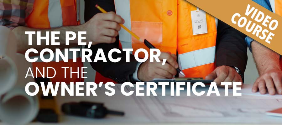 The PE, Contractor, and the Owner's Certificate (CA) - ETI Continuing ...