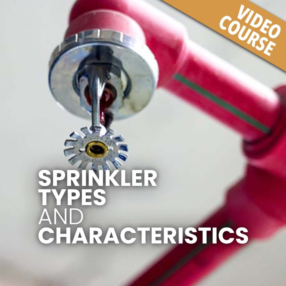 Sprinkler Types and Characteristics - ETI Continuing Education
