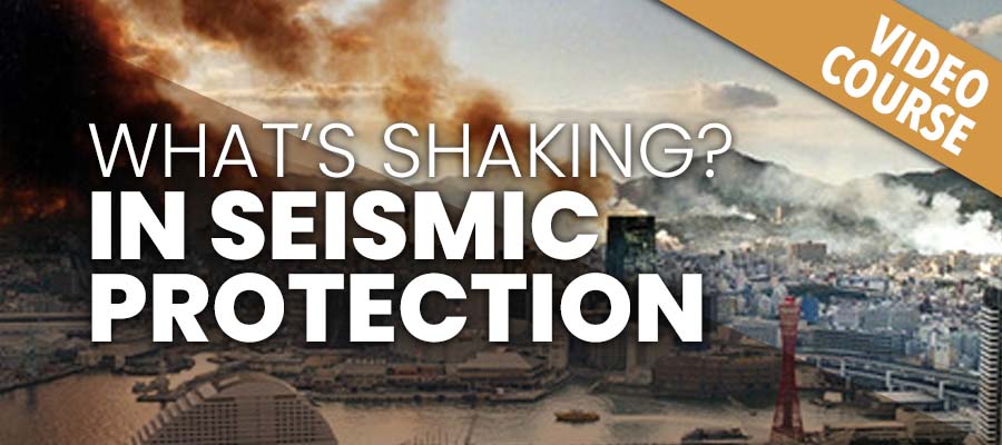 What's Shaking in Seismic Protection (CA) - ETI Continuing Education