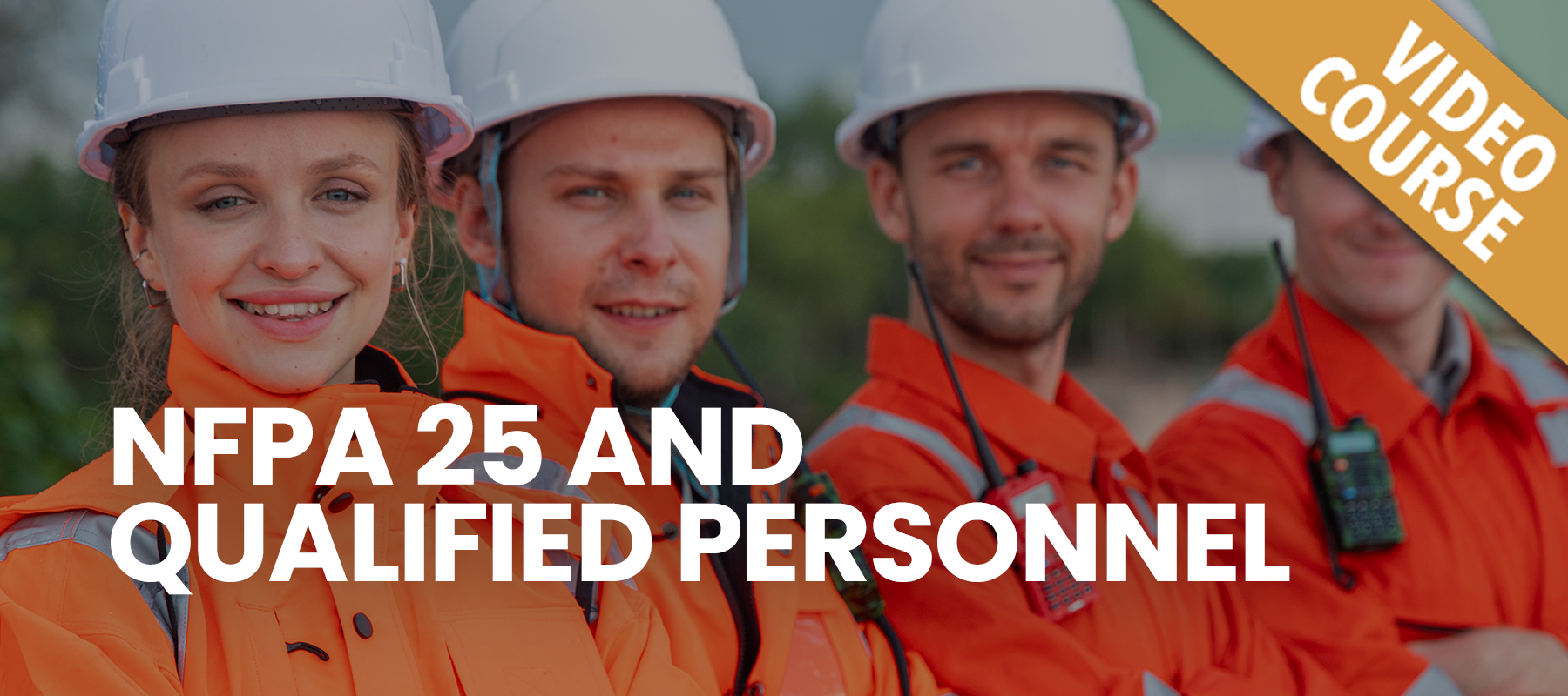 NFPA 25 and Qualified Personnel (FP-21028) - ETI Continuing Education